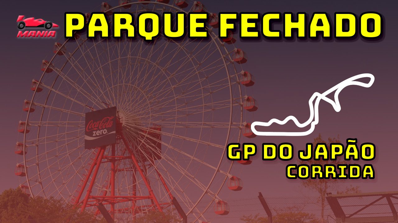 F1 Ao Vivo: Tudo sobre o GP do Japão no Parque Fechado F1Mania.net