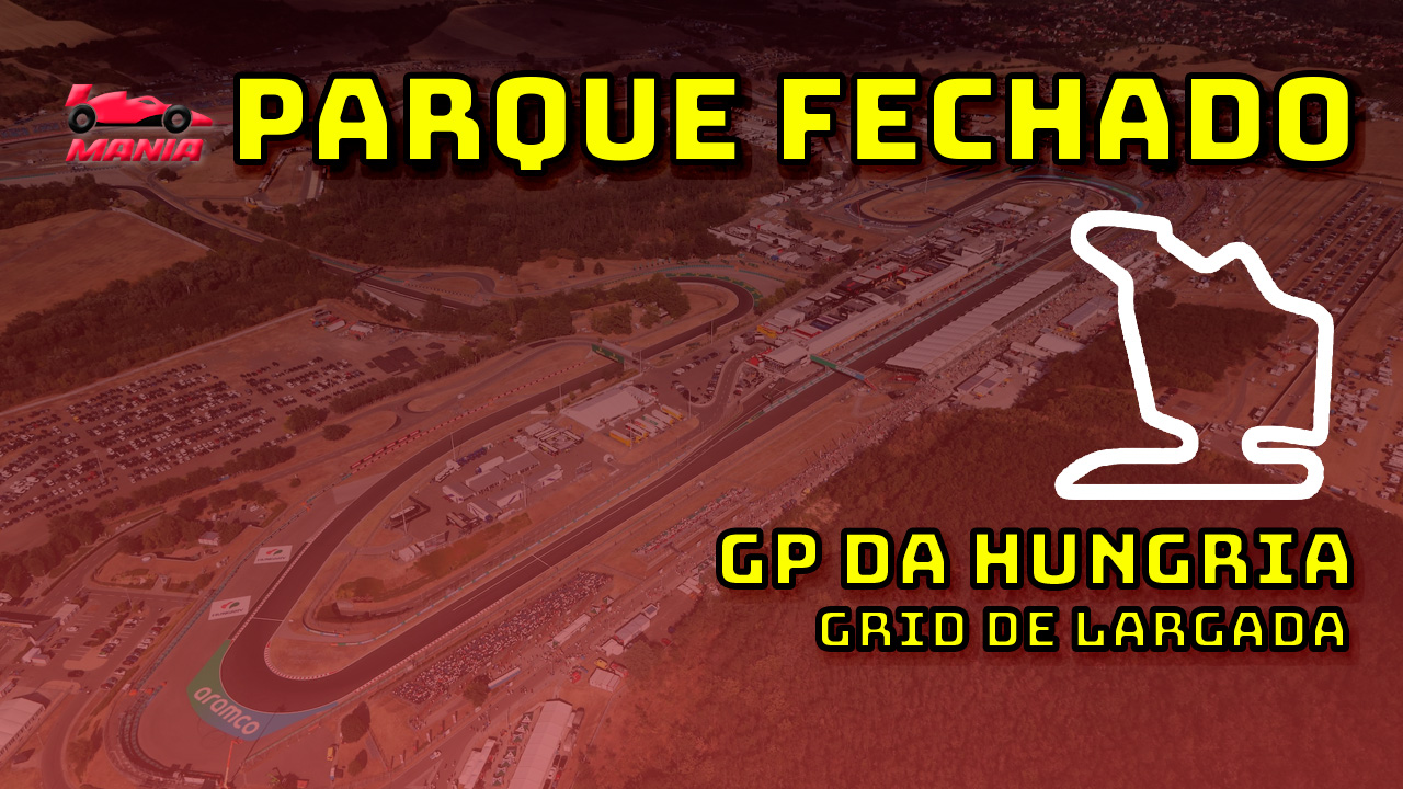 F1 Ao Vivo: Grid de largada do GP da Hungria no Parque Fechado F1Mania
