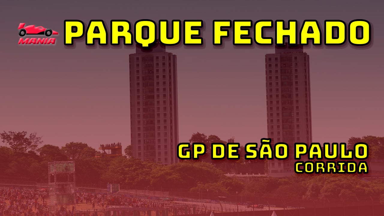 F1 Ao Vivo: Tudo sobre o GP de São Paulo no Parque Fechado F1Mania